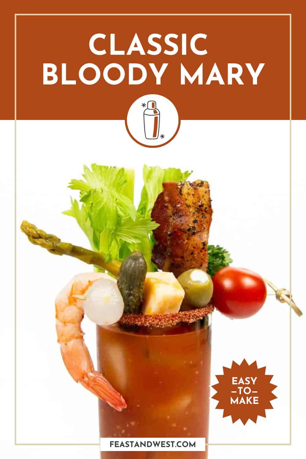 The Best Bloody Mary Recipe | Feast + West