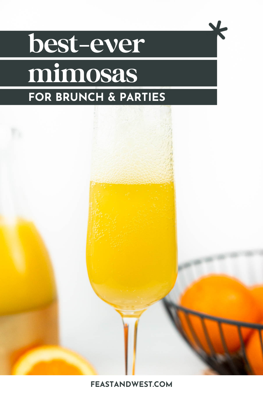 How to Make a Mimosa (Classic Mimosas) | Feast + West