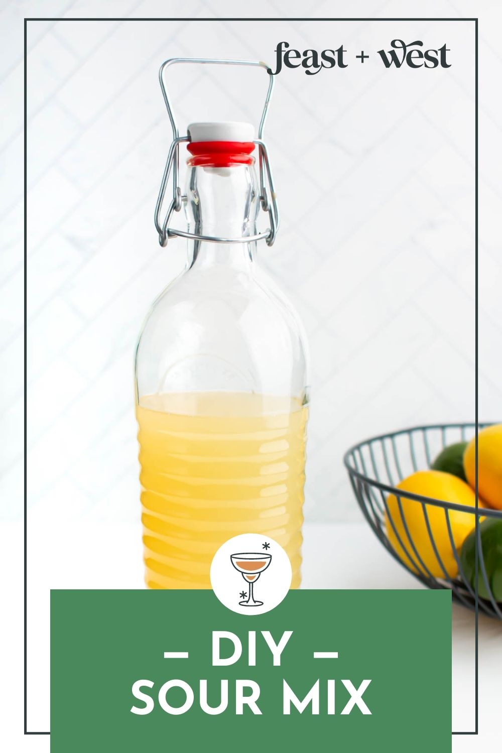 Homemade Sour Mix for Cocktails | Feast + West
