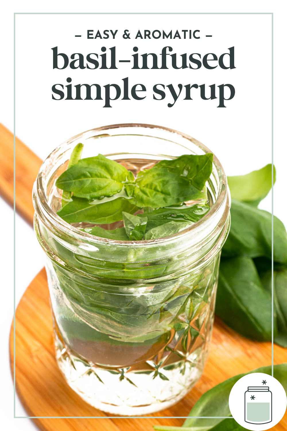 Basil Simple Syrup (Perfect for Cocktails) | Feast + West