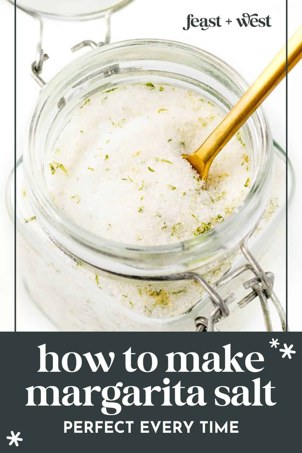 The Best Margarita Salt Recipe | Feast + West