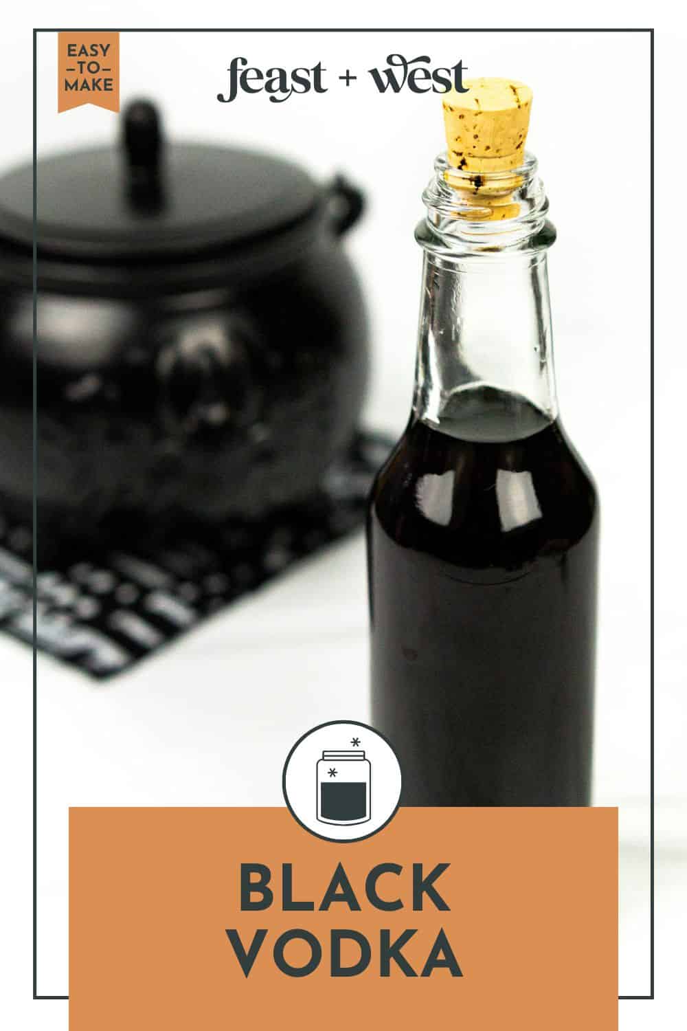 How to Make Black Vodka (Fun for Halloween!) | Feast + West