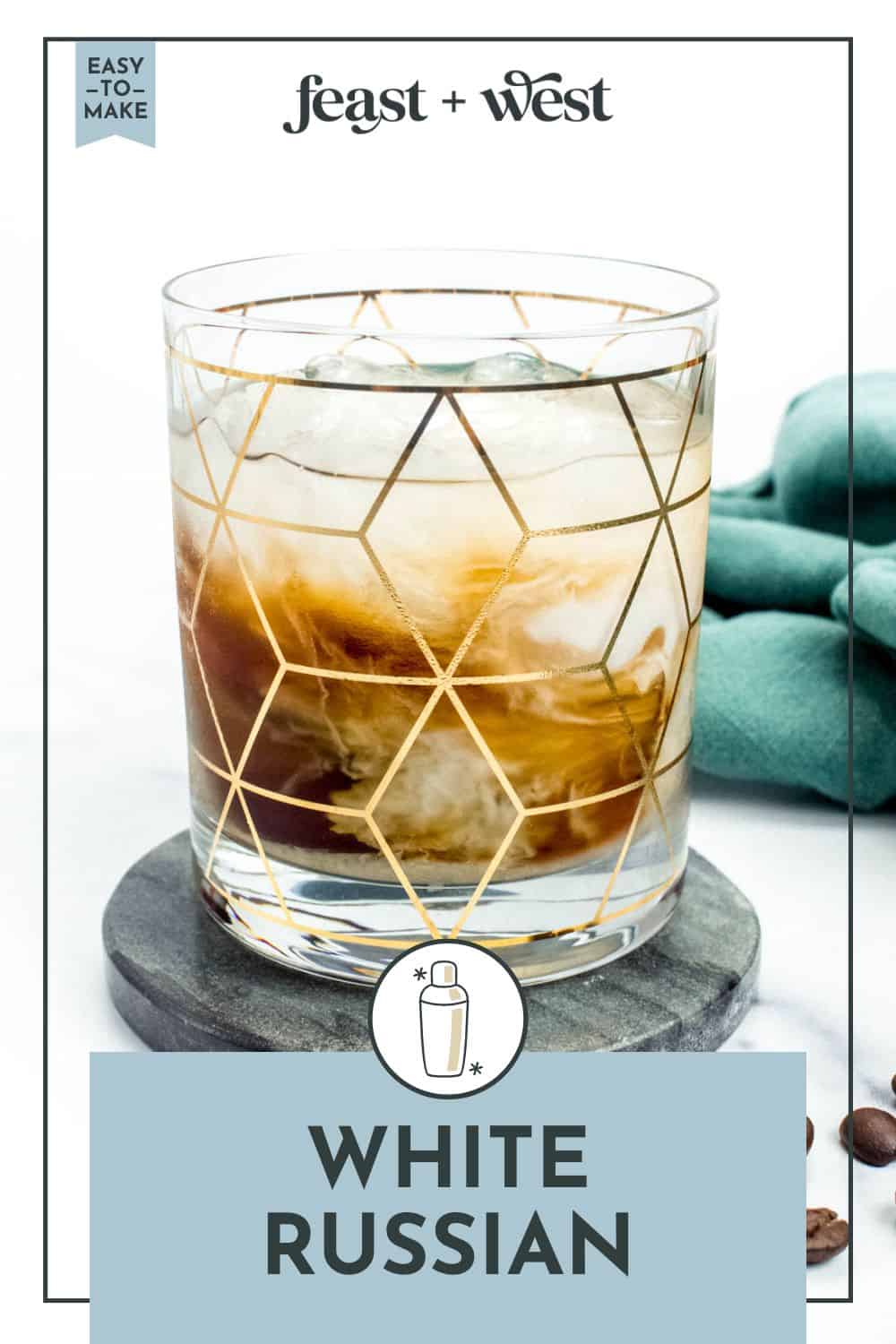 How to Make A White Russian Cocktails (2 Ways!) | Feast + West
