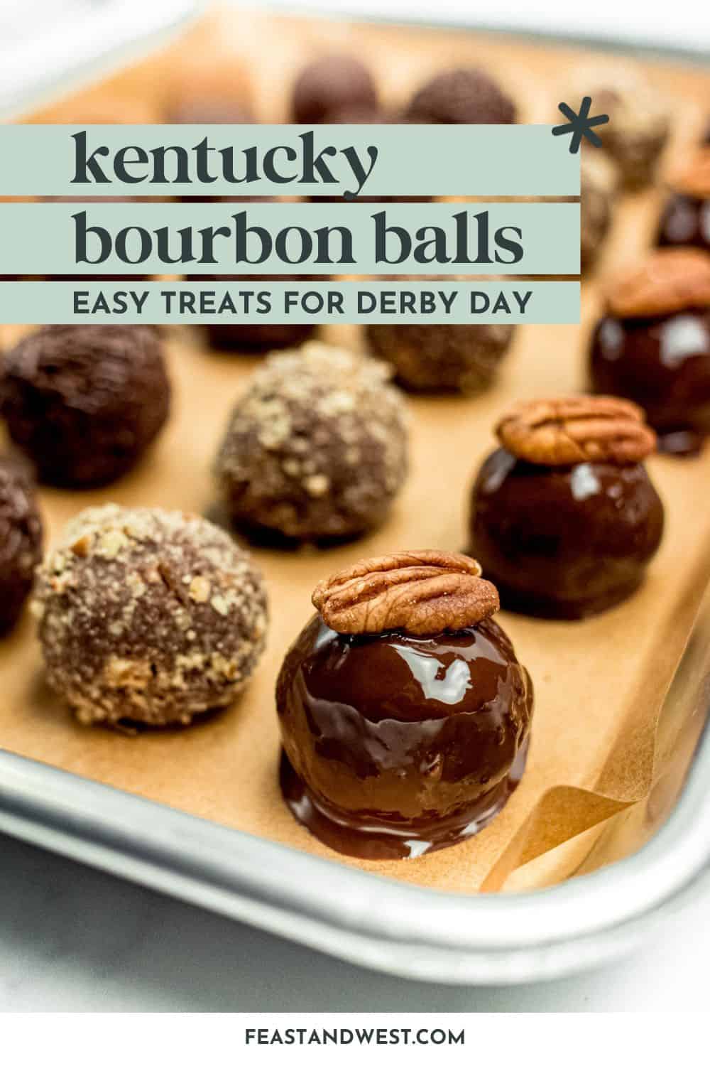 Kentucky Bourbon Balls Recipe (No-Bake) | Feast + West