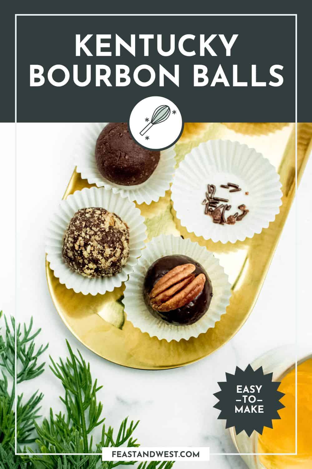 Kentucky Bourbon Balls Recipe (No-Bake) | Feast + West