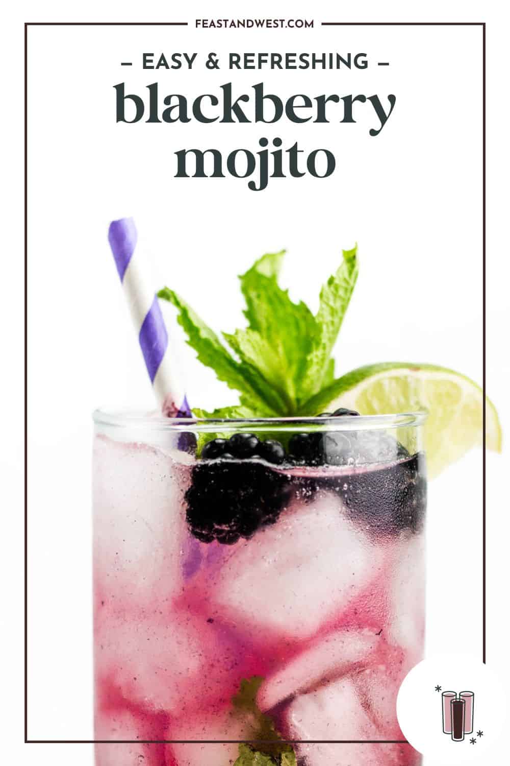 Blackberry Mojito (Best Summer Cocktail!) | Feast + West