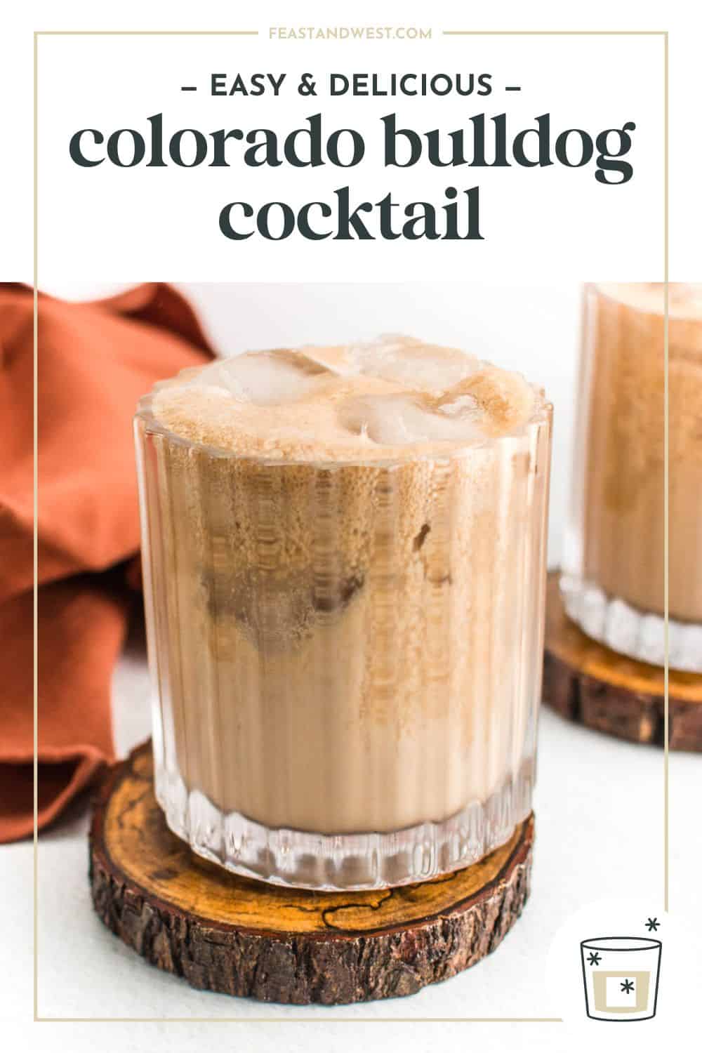 Colorado Bulldog Cocktail (4 Ingredient Drink!) | Feast + West