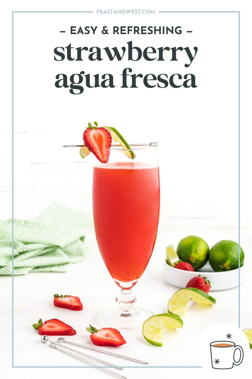 Easy Strawberry Agua Fresca (Non-Alcoholic Drink) | Feast + West
