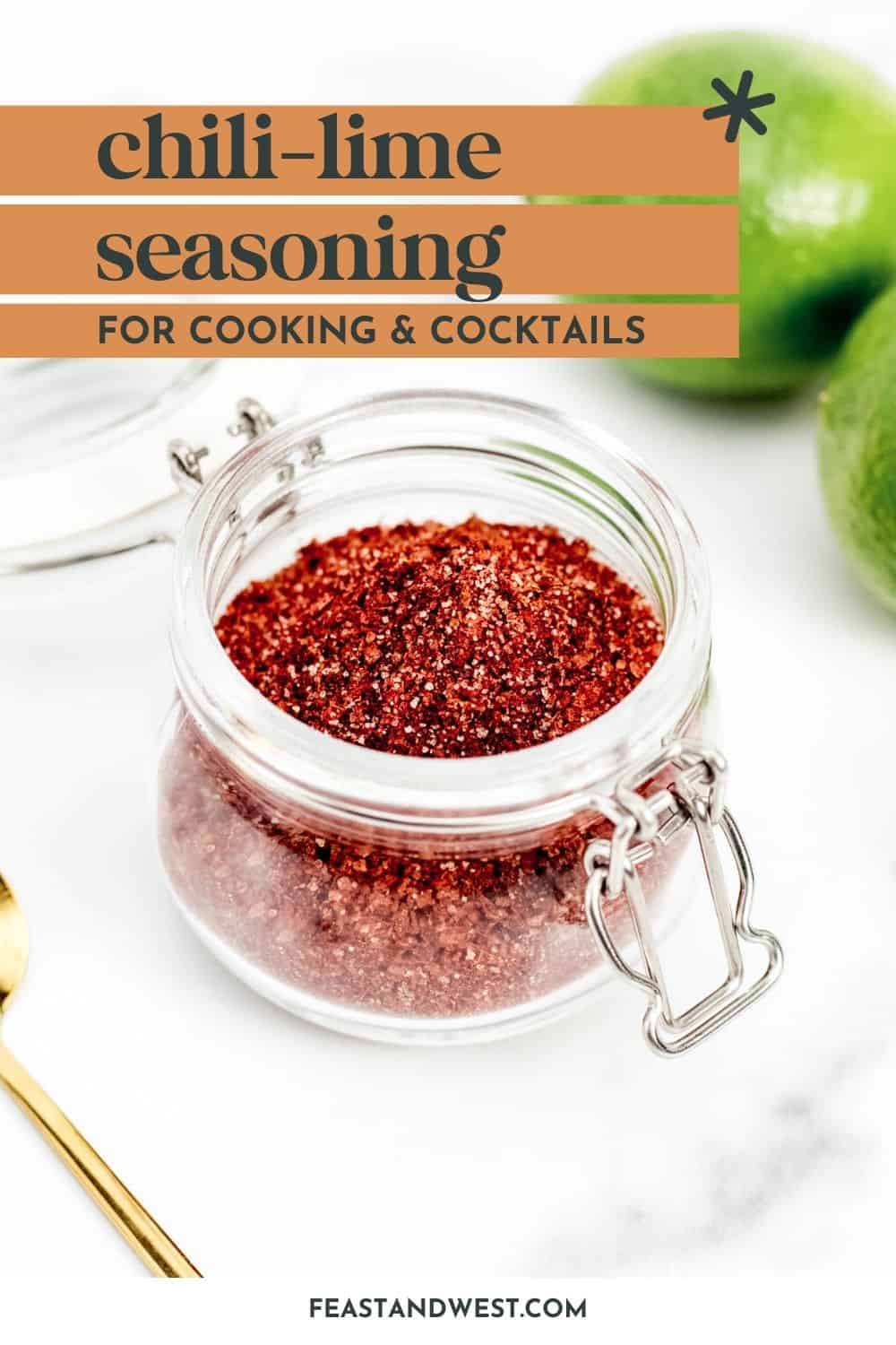 Easy Homemade Chili Lime Seasoning (For Cooking & Cocktails!) | Feast ...