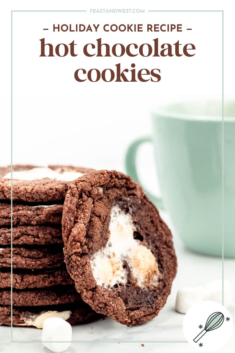 Hot Chocolate Cookies Recipe | Feast + West