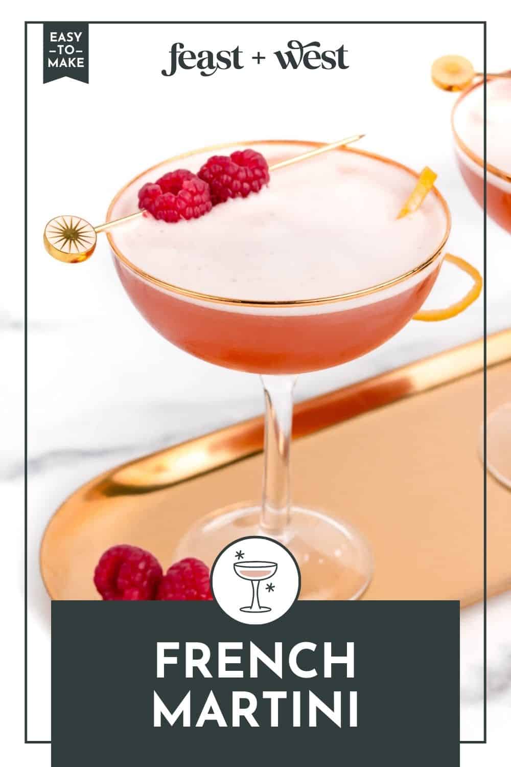 Classic French Martini Cocktail (Three Ingredients!) | Feast + West