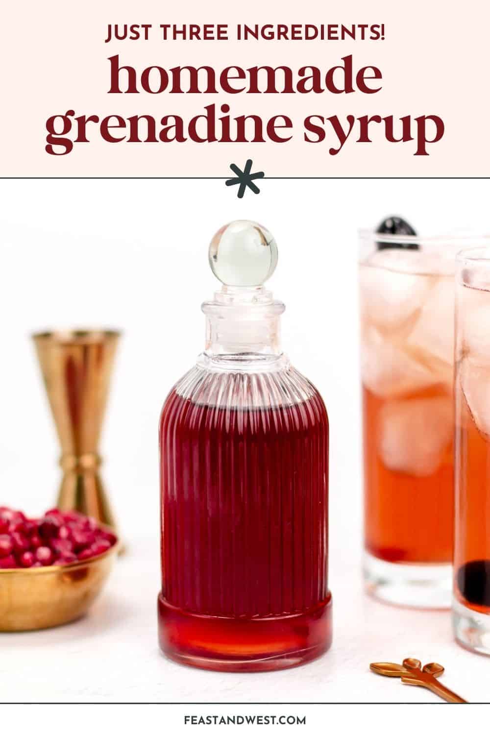 DIY Grenadine Syrup (Better Than Store-Bought!) | Feast + West