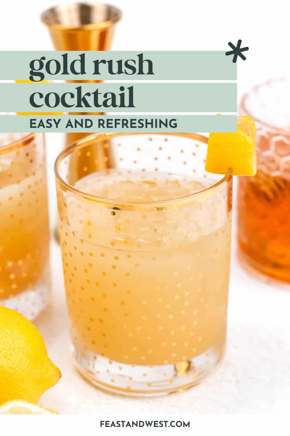 Gold Rush Cocktail (Bourbon, Honey & Lemon Drink) | Feast + West