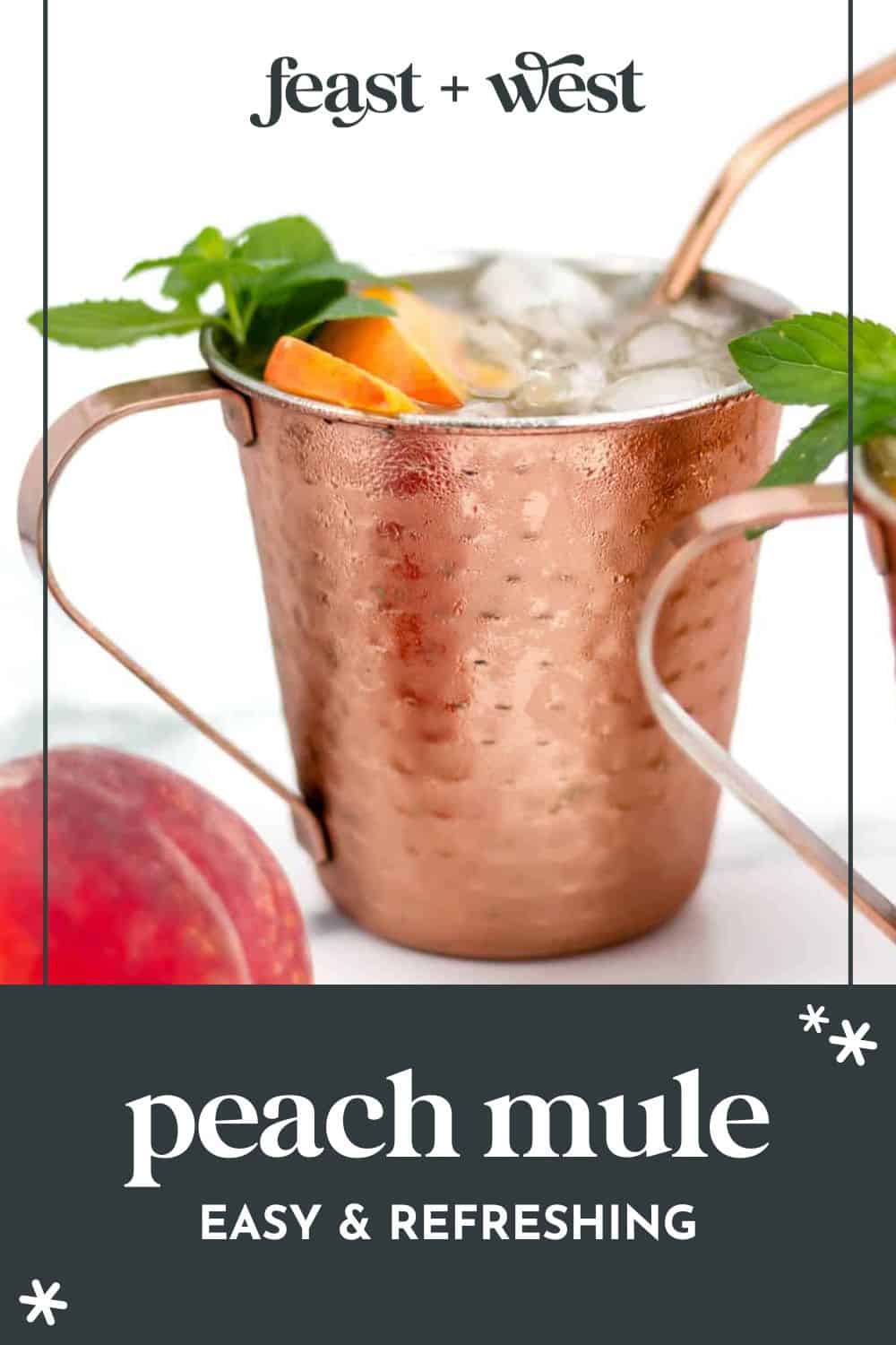 Peach Mule (Easy Summer Cocktail) | Feast + West