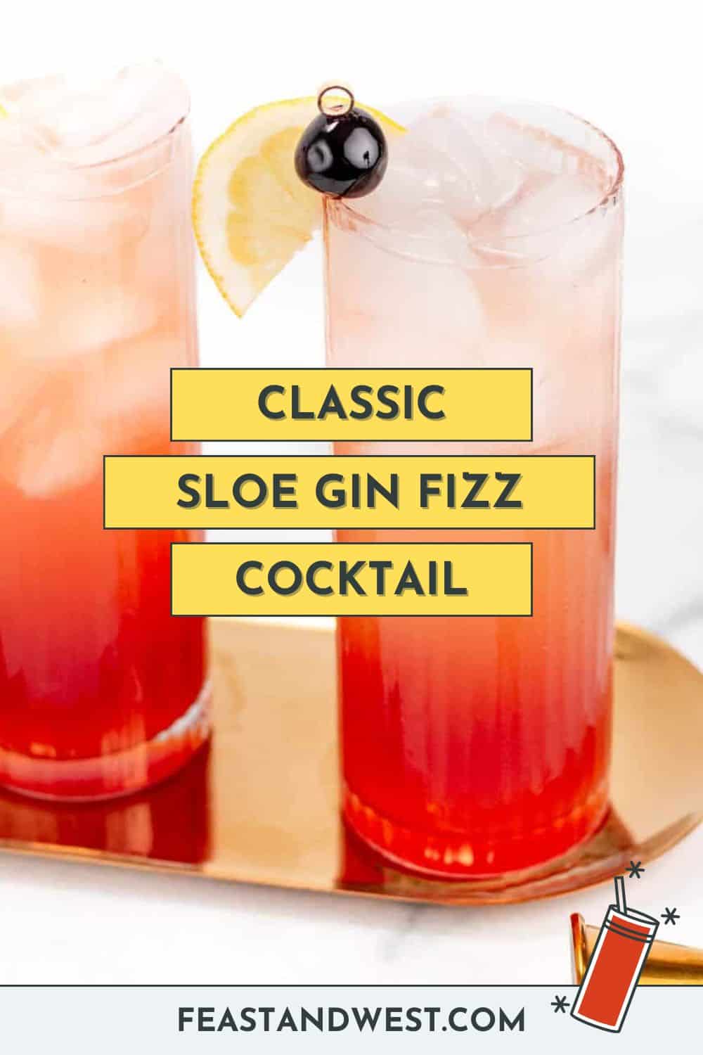 Sloe Gin Fizz Cocktail Recipe | Feast + West