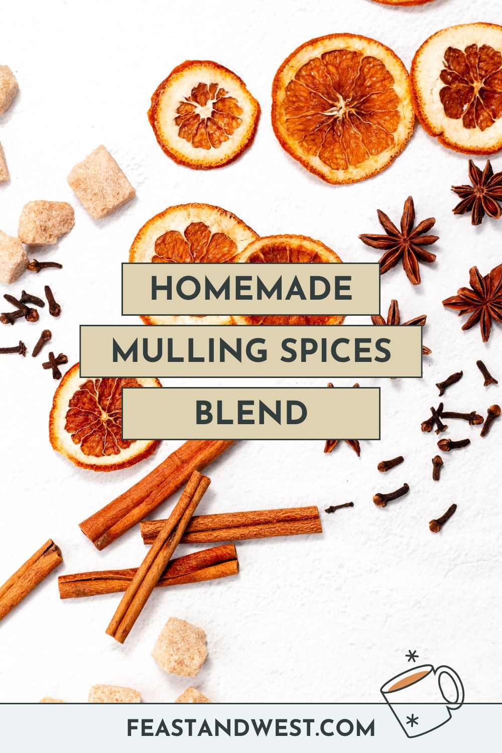 Homemade Mulling Spices Gift Jars (For Mulled Wine & Cider) | Feast + West