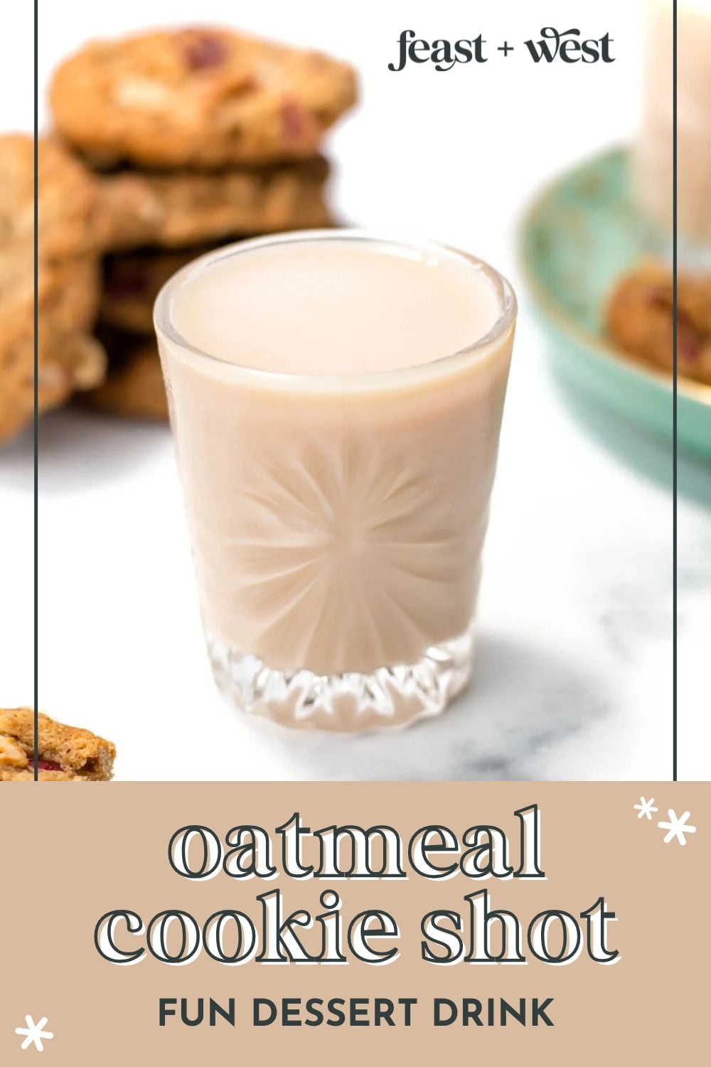 Oatmeal Cookie Shot Recipe | Feast + West