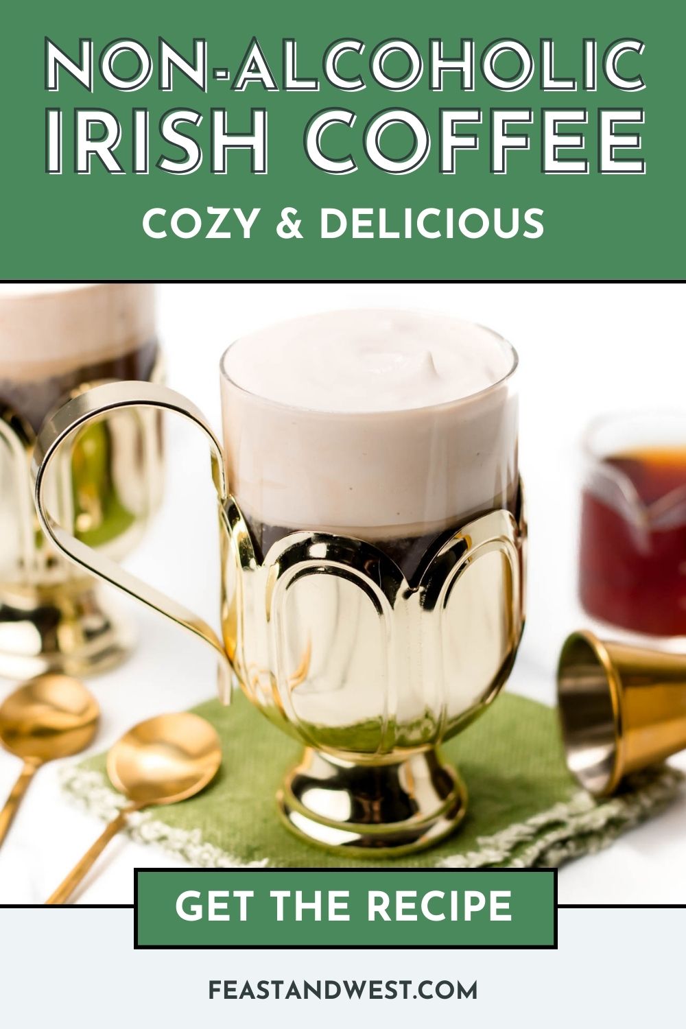 Non-Alcoholic Irish Coffee Mocktail | Feast + West