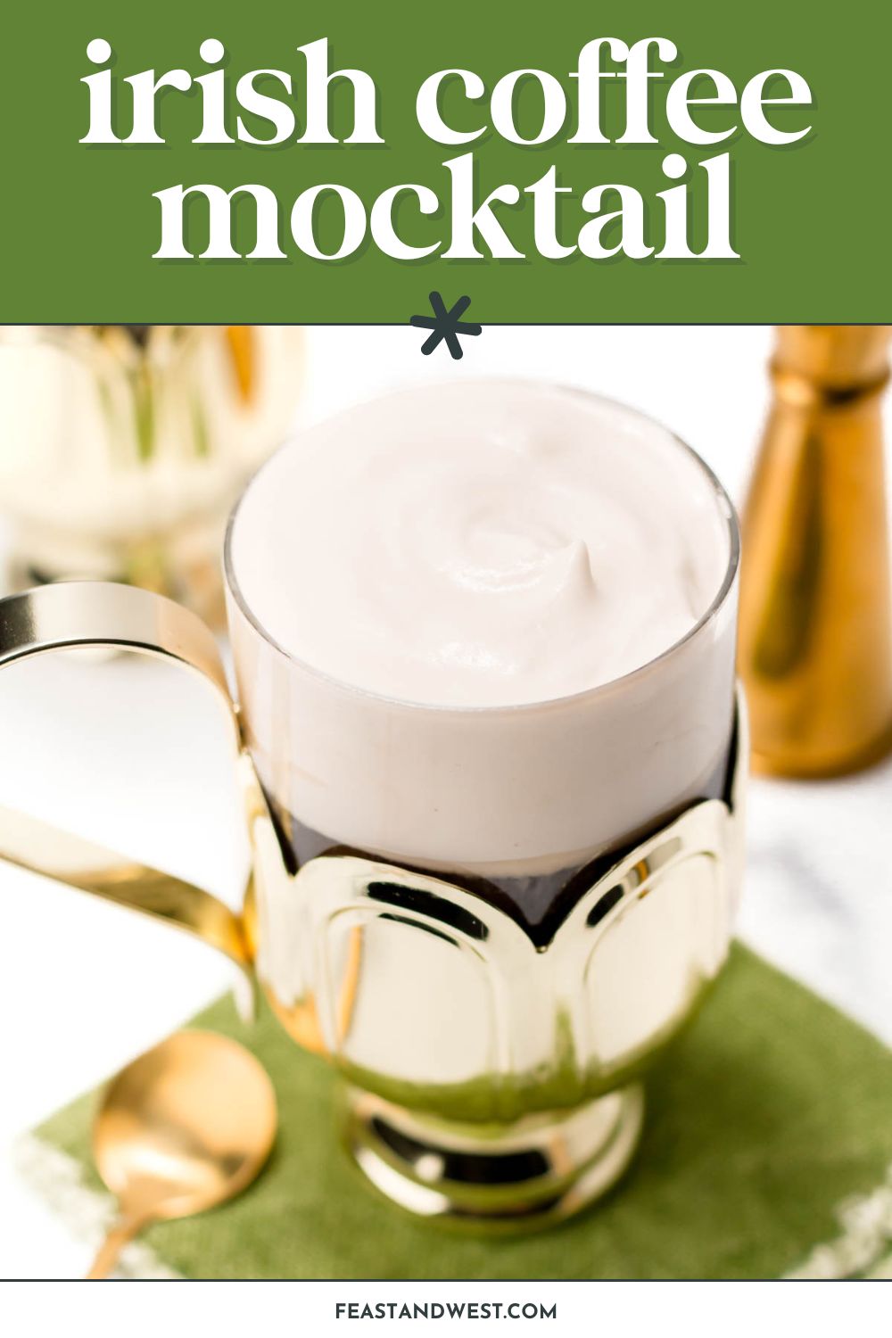 Non-Alcoholic Irish Coffee Mocktail | Feast + West