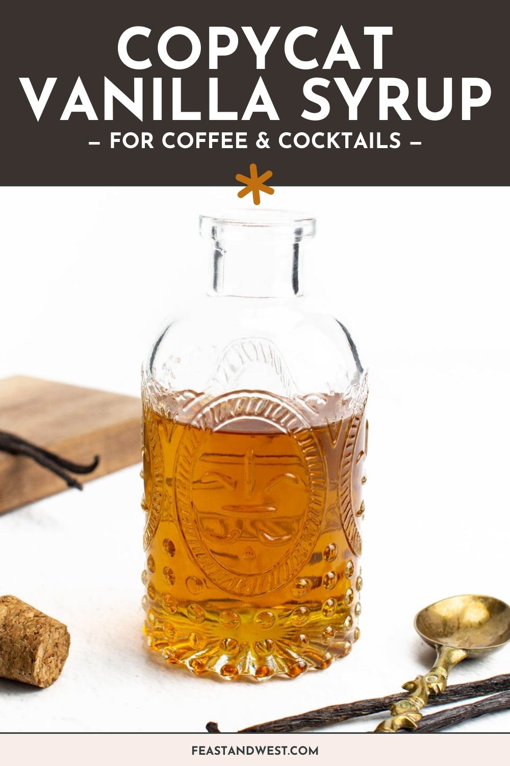 Easy Vanilla Syrup Recipe (For Coffee, Cocktails & Cooking) | Feast + West
