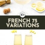 22+ French 75 Variations to Try (Easy Champagne Cocktails)