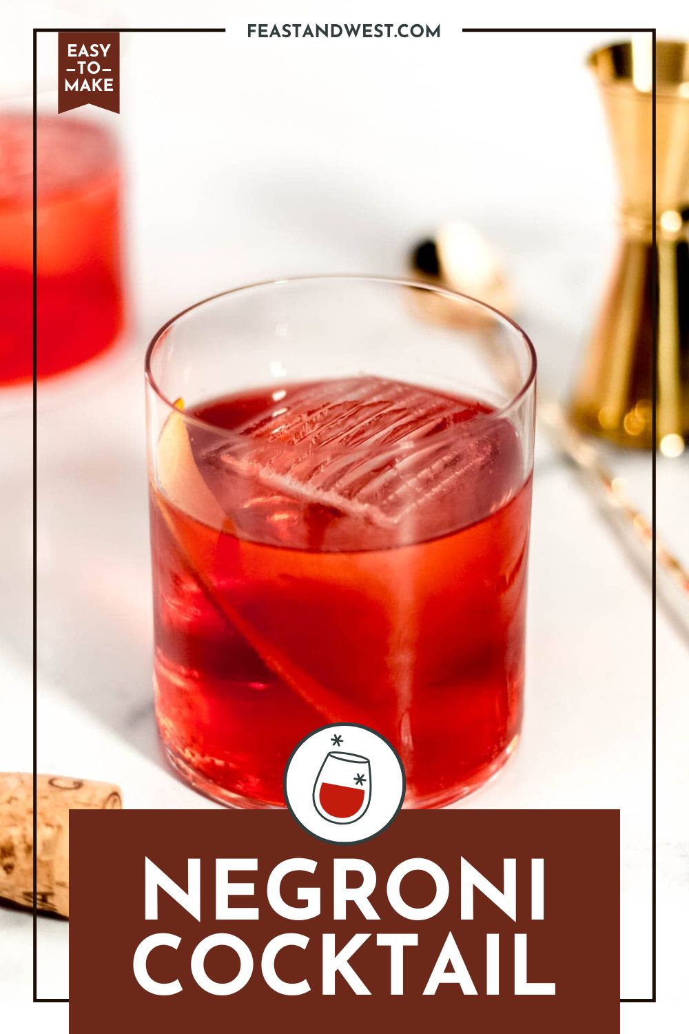Classic Negroni Cocktail Recipe | Feast + West