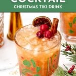 Nui Nui Cocktail (Christmas Tiki Drink)